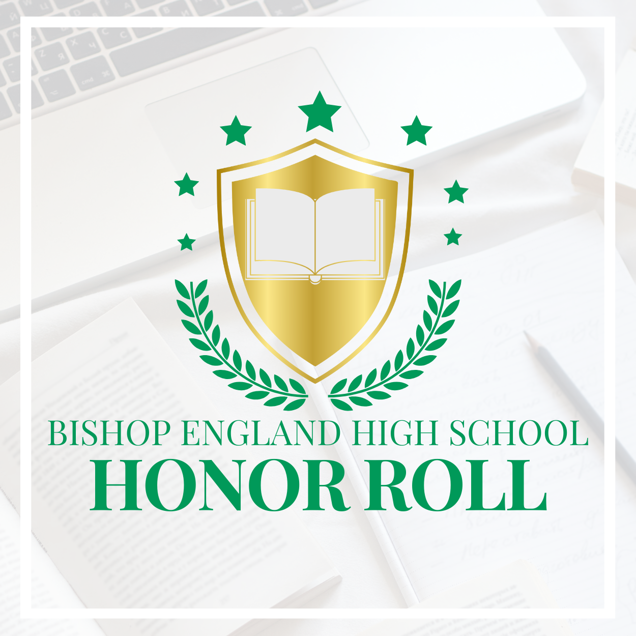 Celebrating Our 2nd Quarter Honor Roll Students! - Bishop England High ...